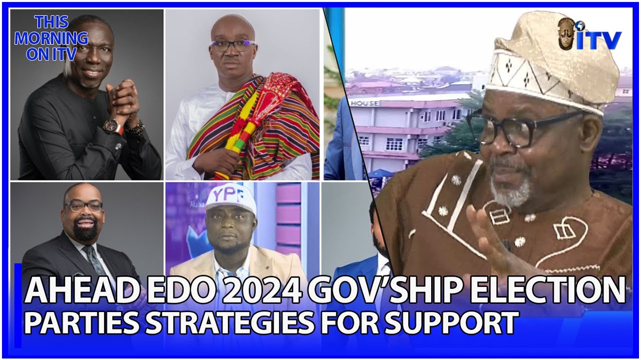 EDO 2024 - Analysing Strategies Of Political Parties To Garner Support ...