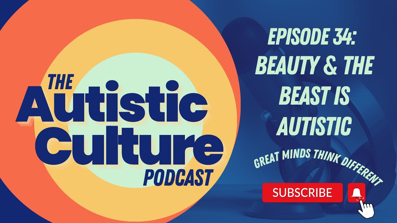 Episode 34: Beauty and The Beast is Autistic - YouTube