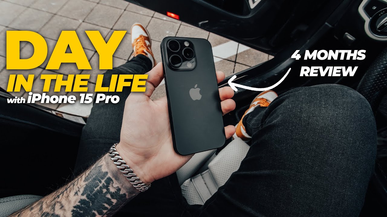 iPhone 15 Pro - Real Day in the Life: 4 Months Later... - YouTube