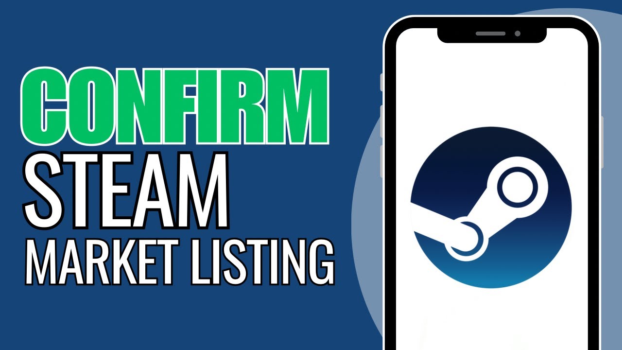 How To Confirm A Steam Market Listing - YouTube