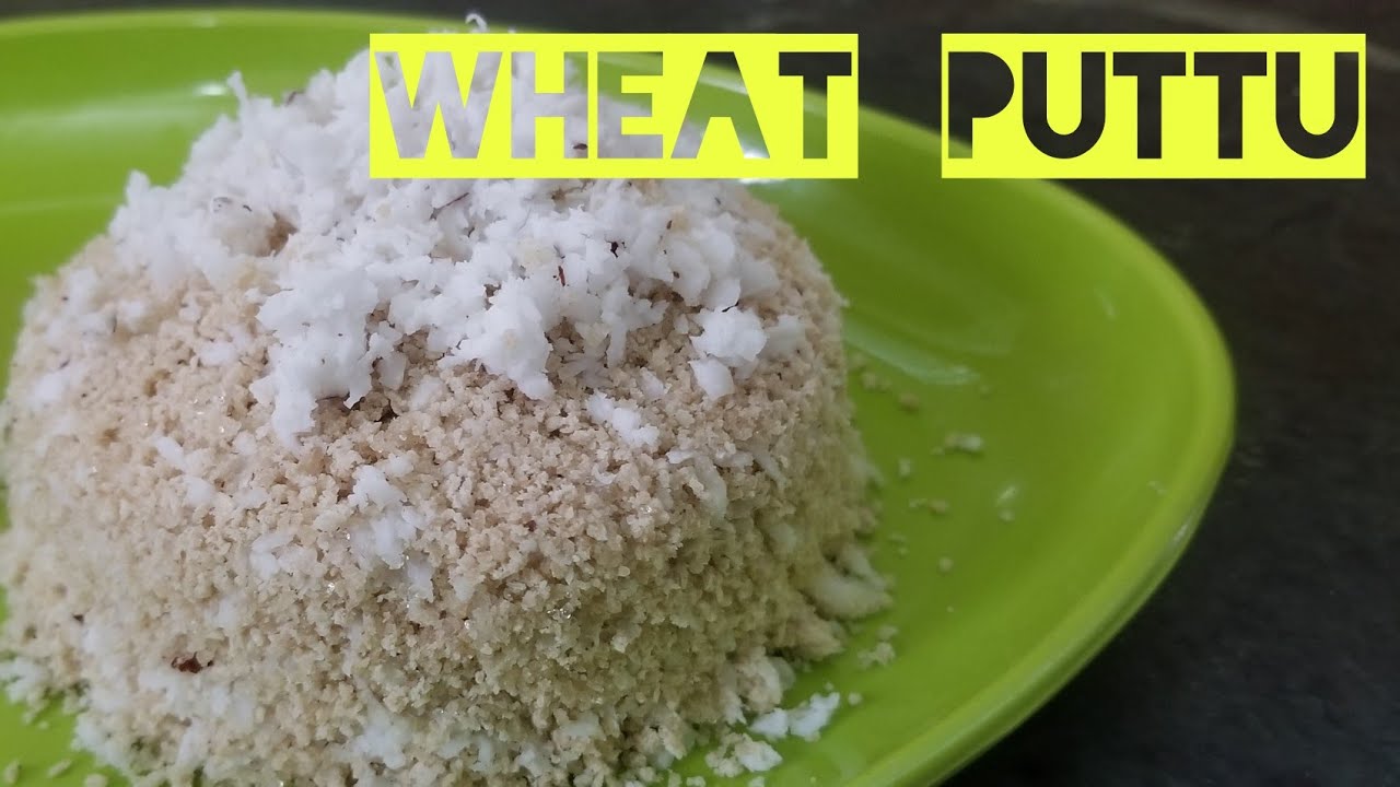 Wheat puttu | healthy snack | delicious healthy wheat puttu recipe ...