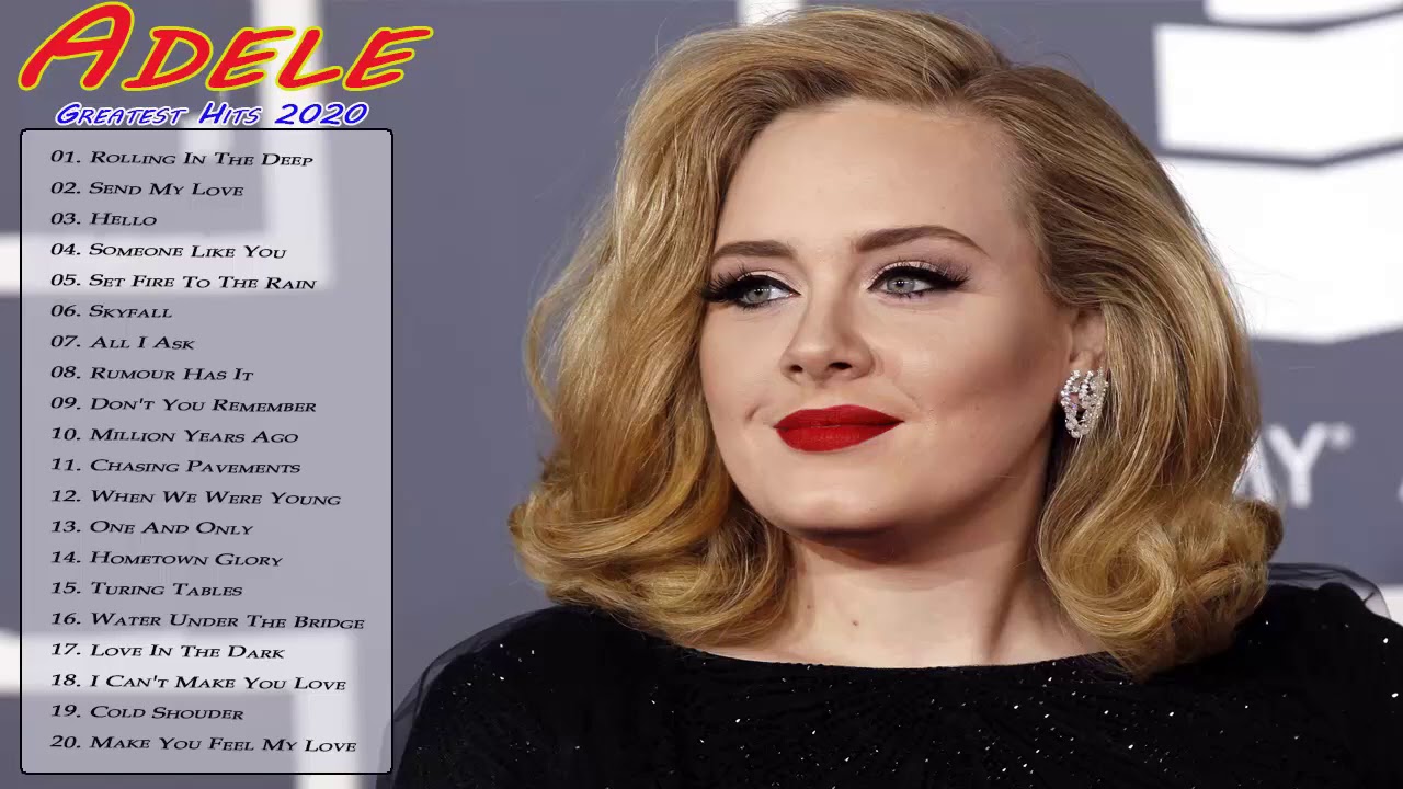 Adele Best Songs - Adele Greatest Hits - The Best Of Adele 2020 - YouTube