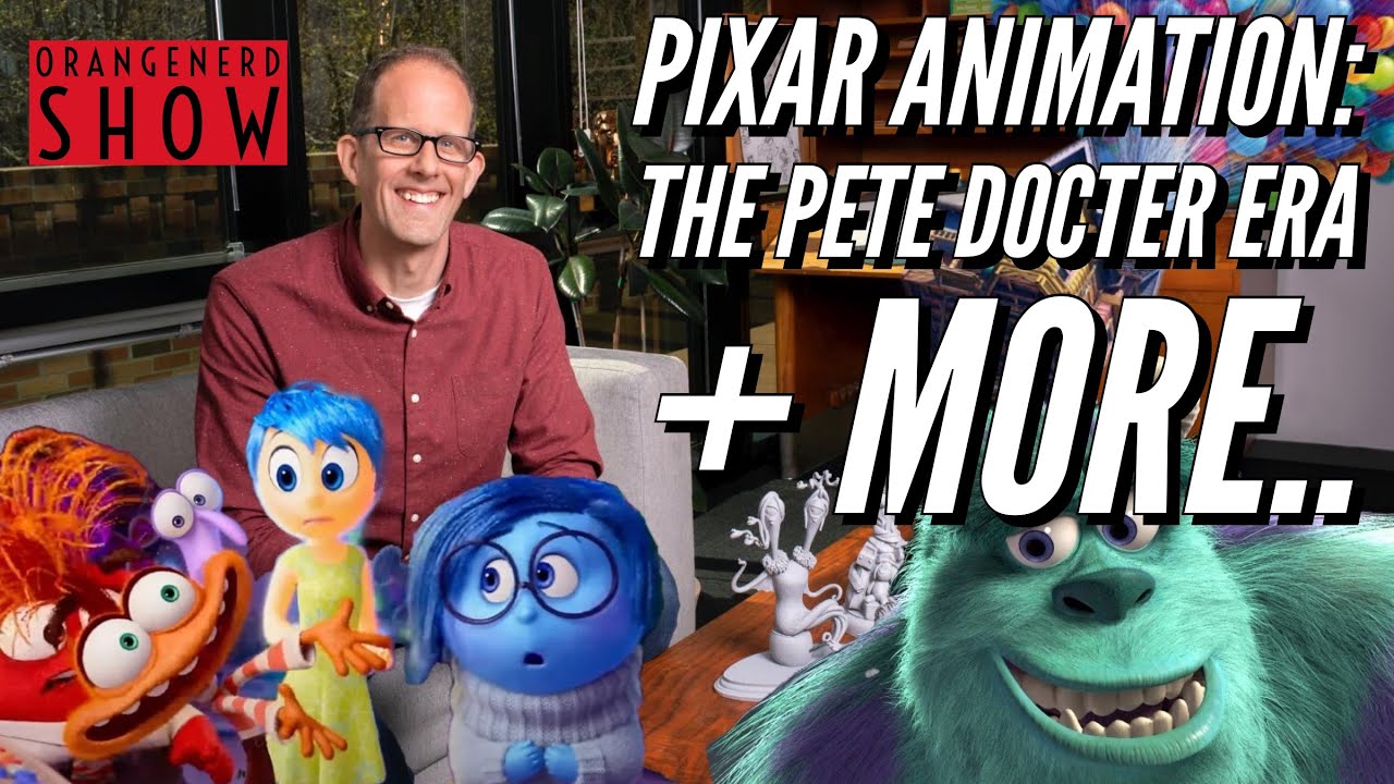 PIXAR Animation: The Pete Docter Era + MORE!! | OrangeNerd Show - YouTube