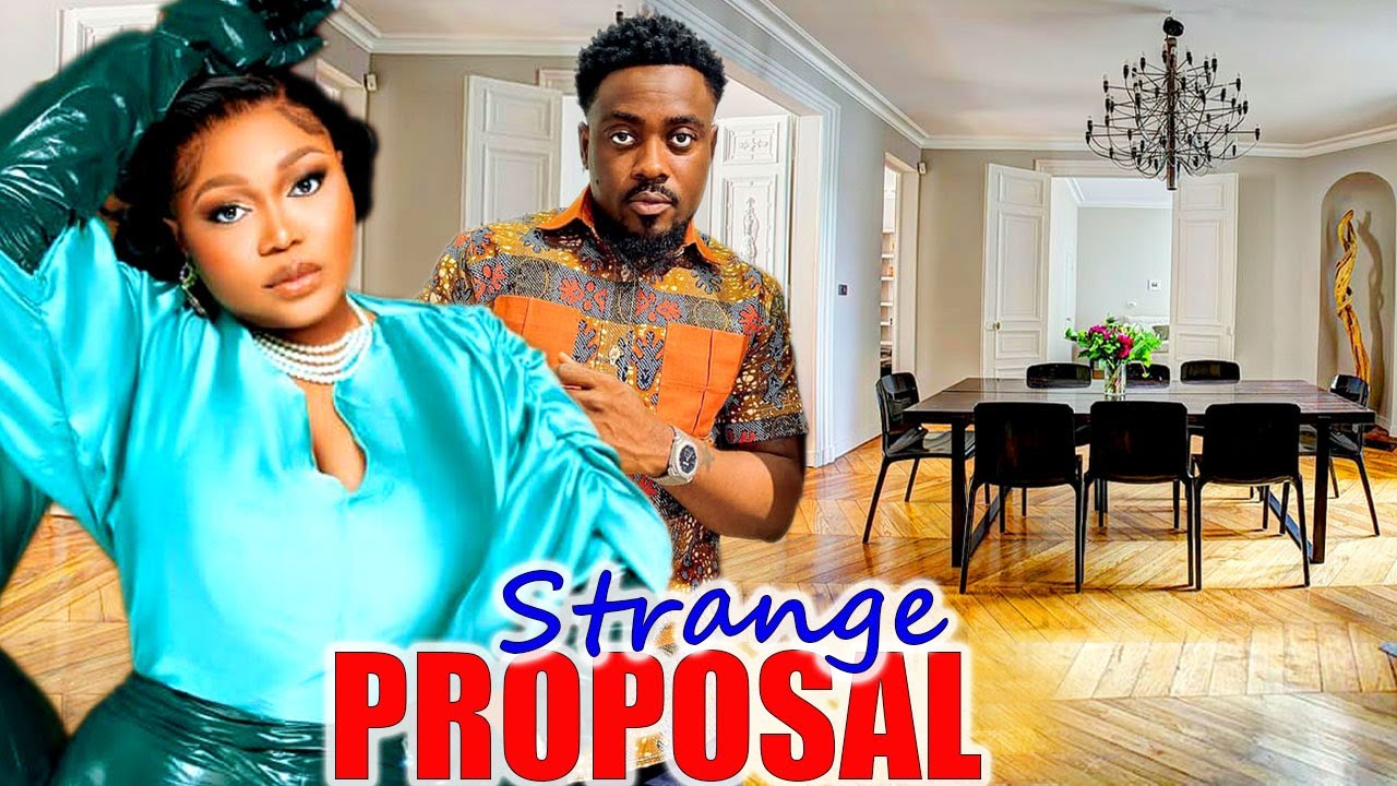 STRANGE PROPOSAL COMPLETE SEASON - RUTH KADIRI & TOOSWEET ANANN 2023 ...