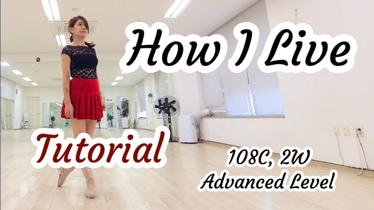 #위례라인댄스 남위례역앞 3번출구 (상급 Tutorial) How I Live Linedance (Tutorial) 아름다운 상급작품 카운트 설명 - YouTube