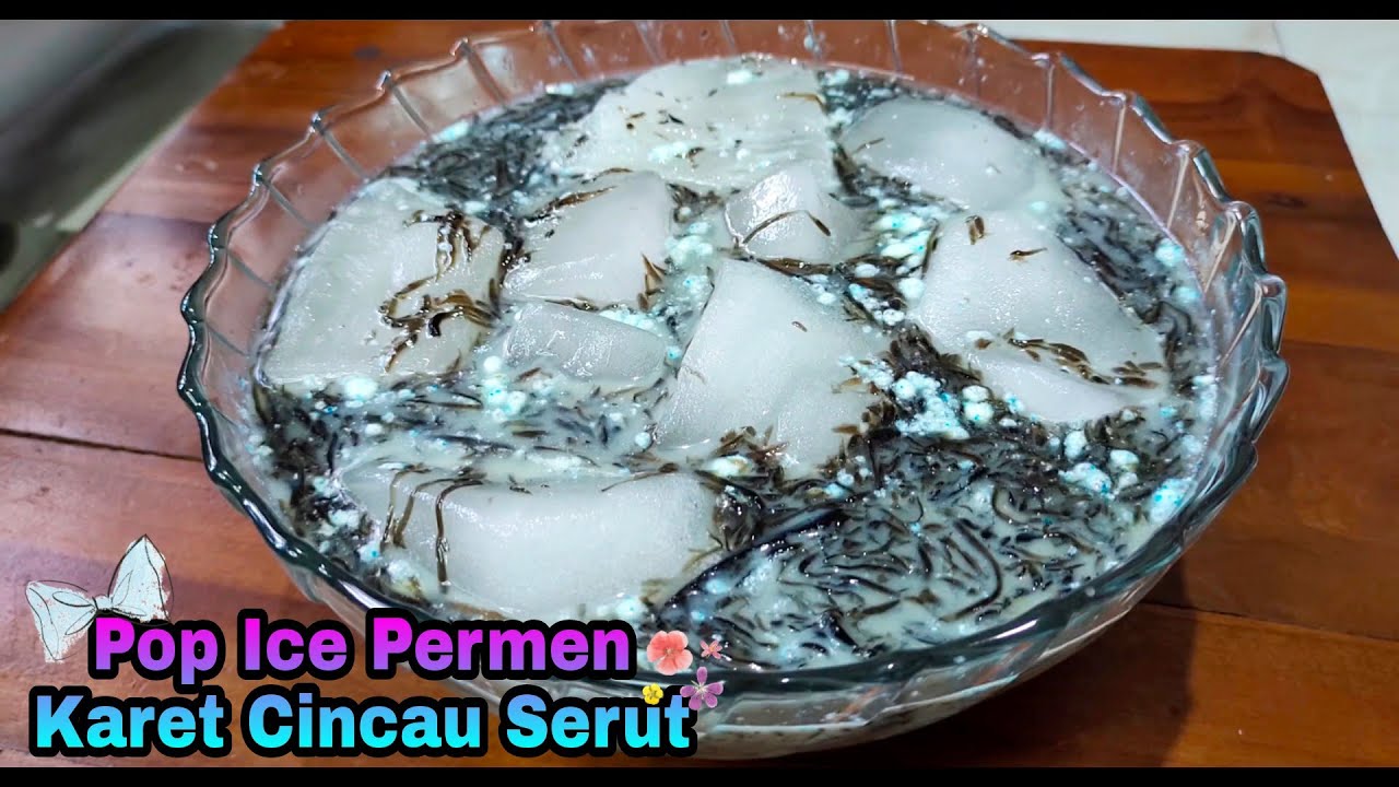 RESEP CARA MEMBUAT POP ICE PERMEN KARET CINCAU SERUT SIMPEL DAN MUDAH ...