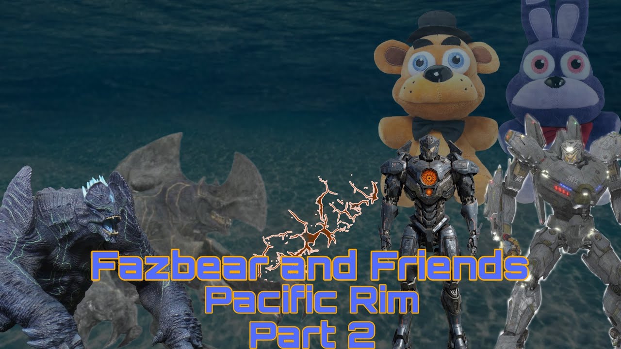 BonnieBro Productions: Fazbear And Friends Season 2 Episode 5: Pacific ...