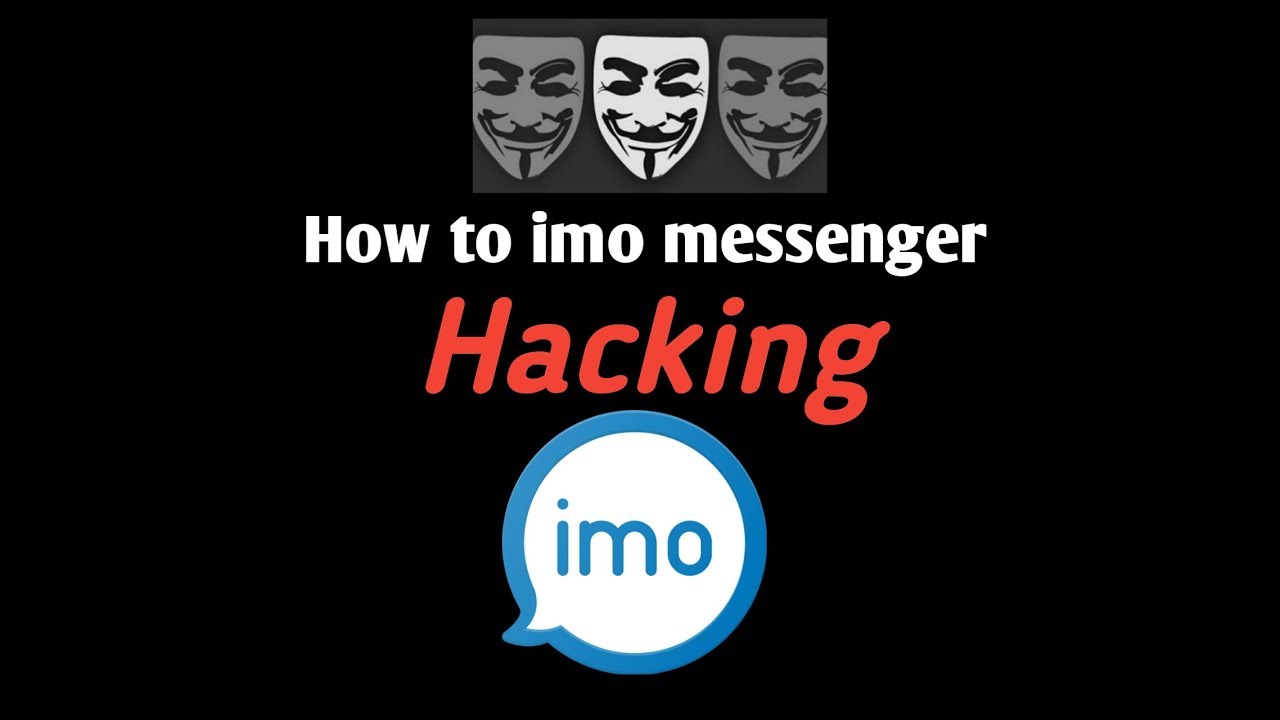 how to hack imo messenger 2019 - YouTube
