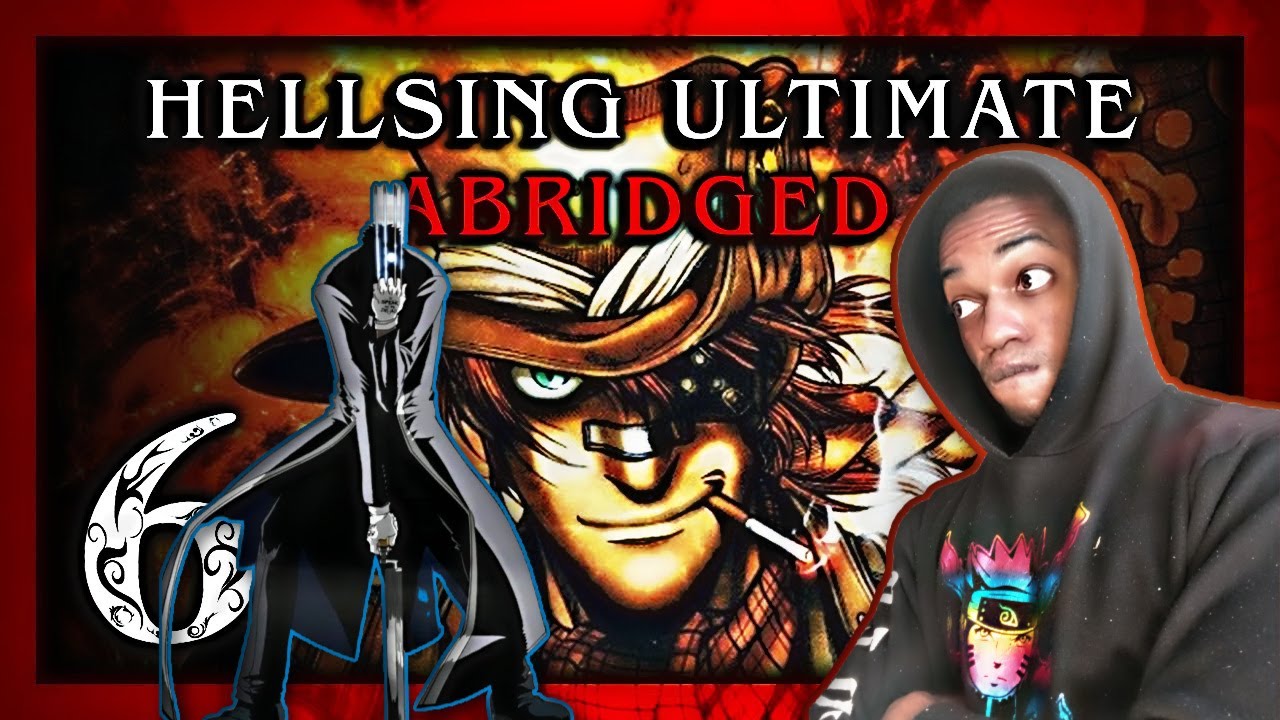 Hellsing Ultimate Abridged Episode 06 - Team Four Star (TFS) Reaction ...