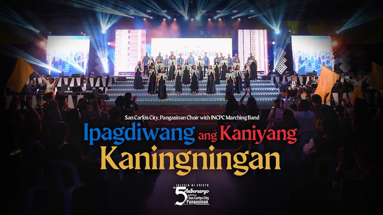 Ipagdiwang Ang Kaniyang Kaningningan | San Carlos City, Pangasinan 5th ...