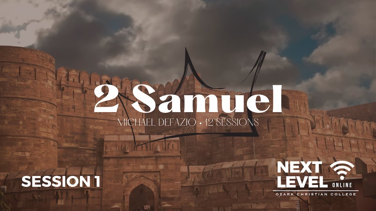 2 Samuel - Session 1: Approaching 2 Samuel by Michael DeFazio - YouTube