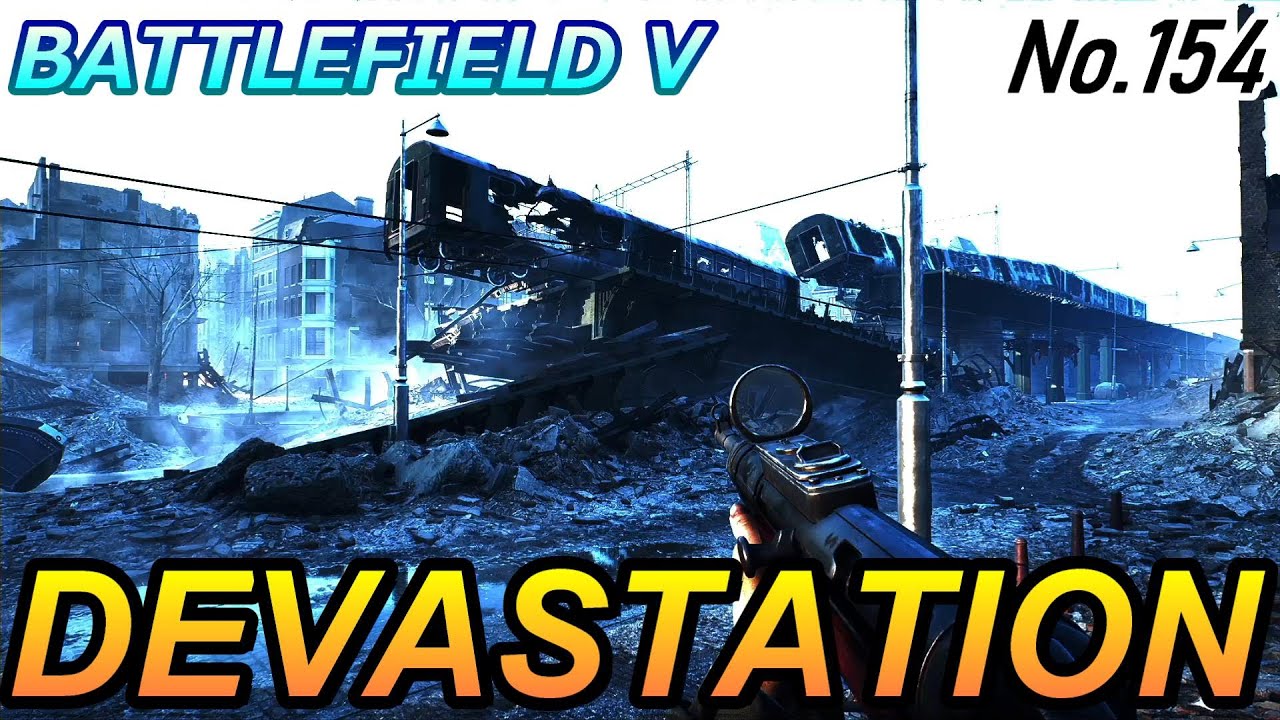【BF5/BFV】ランク470プレイヤーによる【DEVASTATION】プレイ動画 NO.154 - YouTube