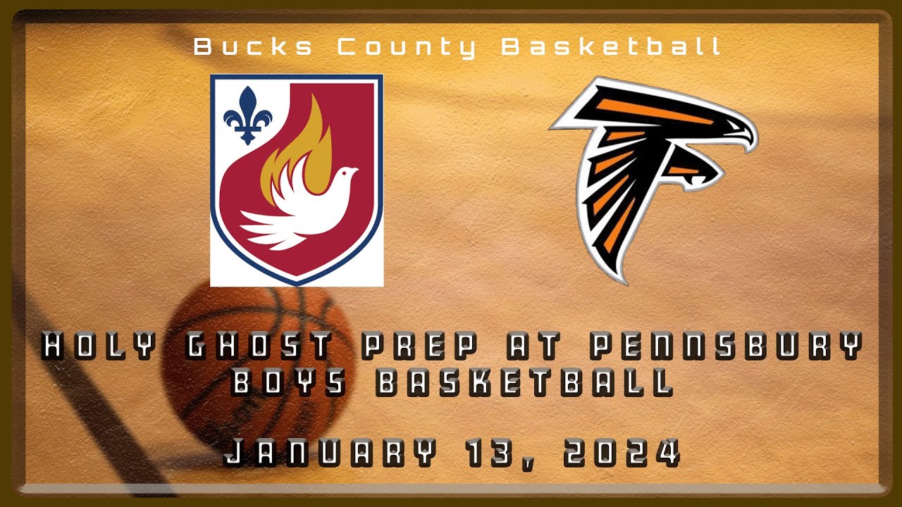 High School Basketball | Holy Ghost Prep Firebirds at Pennsbury Falcons ...