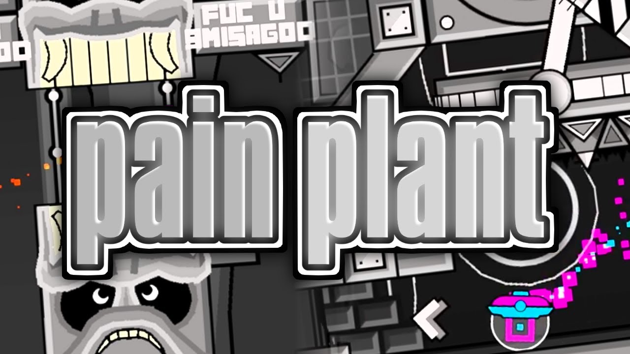Pain Plant by 2003devin - 100% (Medium Demon) - YouTube