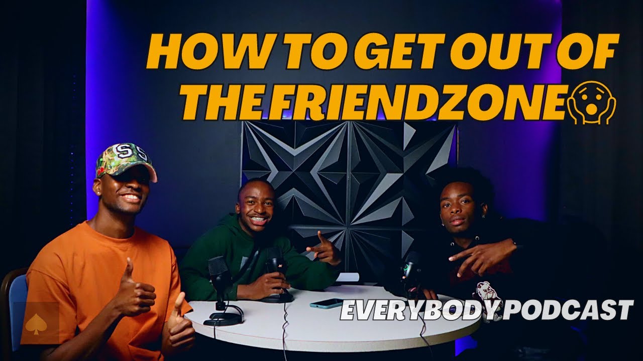 How to get out of the friendzone with Savion Smith | Everybody Podcast ...