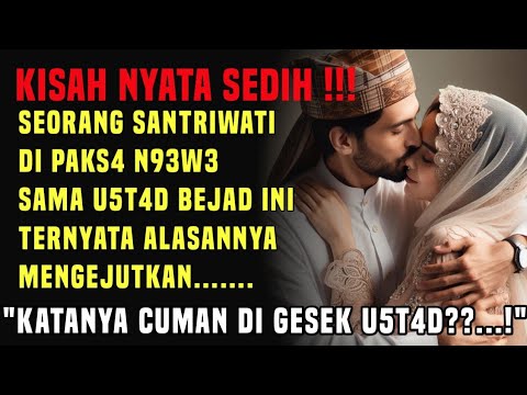 KISAH NYATA SEDIH SEORANG SANTRI RELA MELAYANI USTAD BEJAD INI SETIAP ...