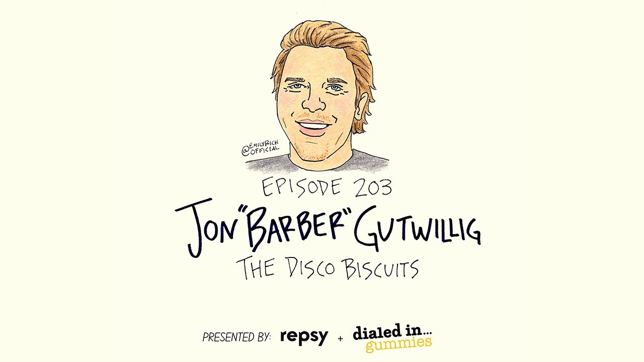EP 203: Jon "Barber" Gutwillig (the Disco Biscuits) - Andy Frasco's ...