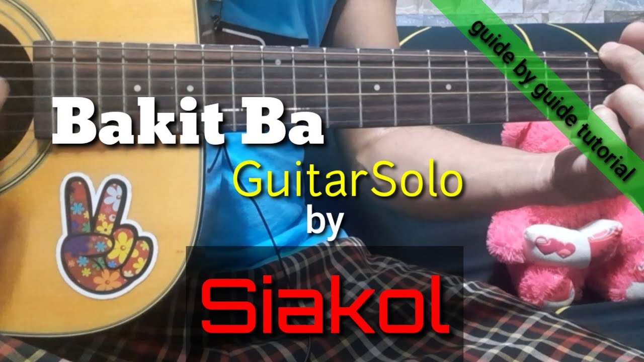 bakit ba guitar solo by siakol - YouTube