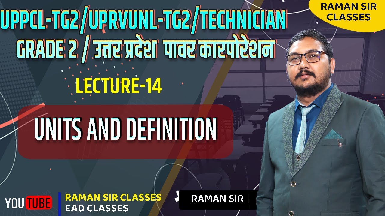 LECT-14 UNITS AND DEFINITION ( यूनिट्स व परिभाषाएं ) BY RAMAN SIR - YouTube