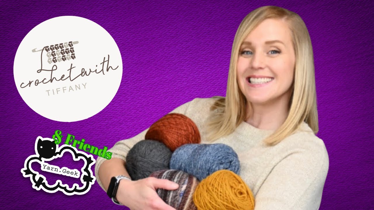 TIFFANY HANSEN CROCHET w/Yarn Geek & Friends! - YouTube