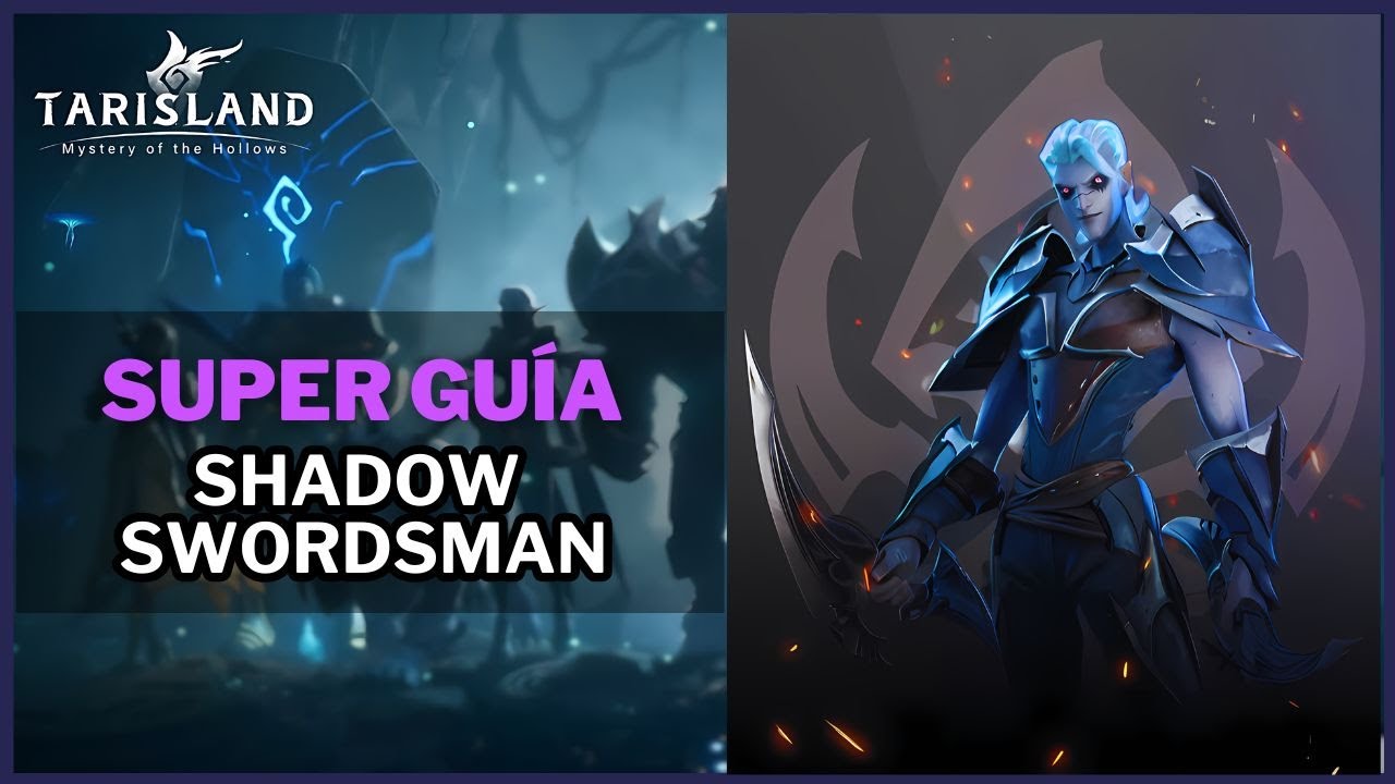 TARISLAND | SUPER GUIA de Shadow Swordsman | Guia de picaro - YouTube