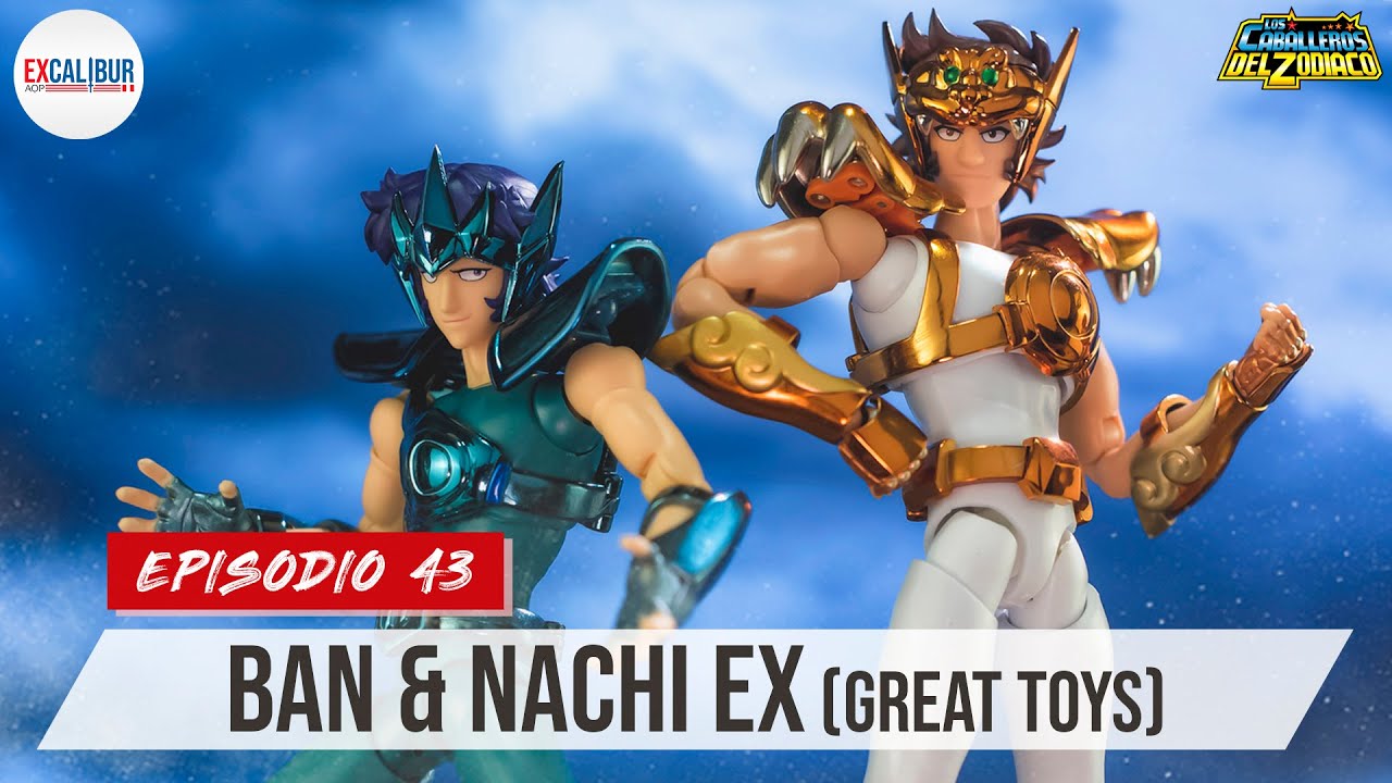 [REVISIÓN] Episodio 43- Ban y Nachi EX (Great Toys) - YouTube