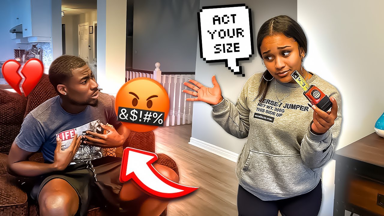 Starting An Argument Then Telling My Boyfriend To "ACT HIS SIZE" *HE ...