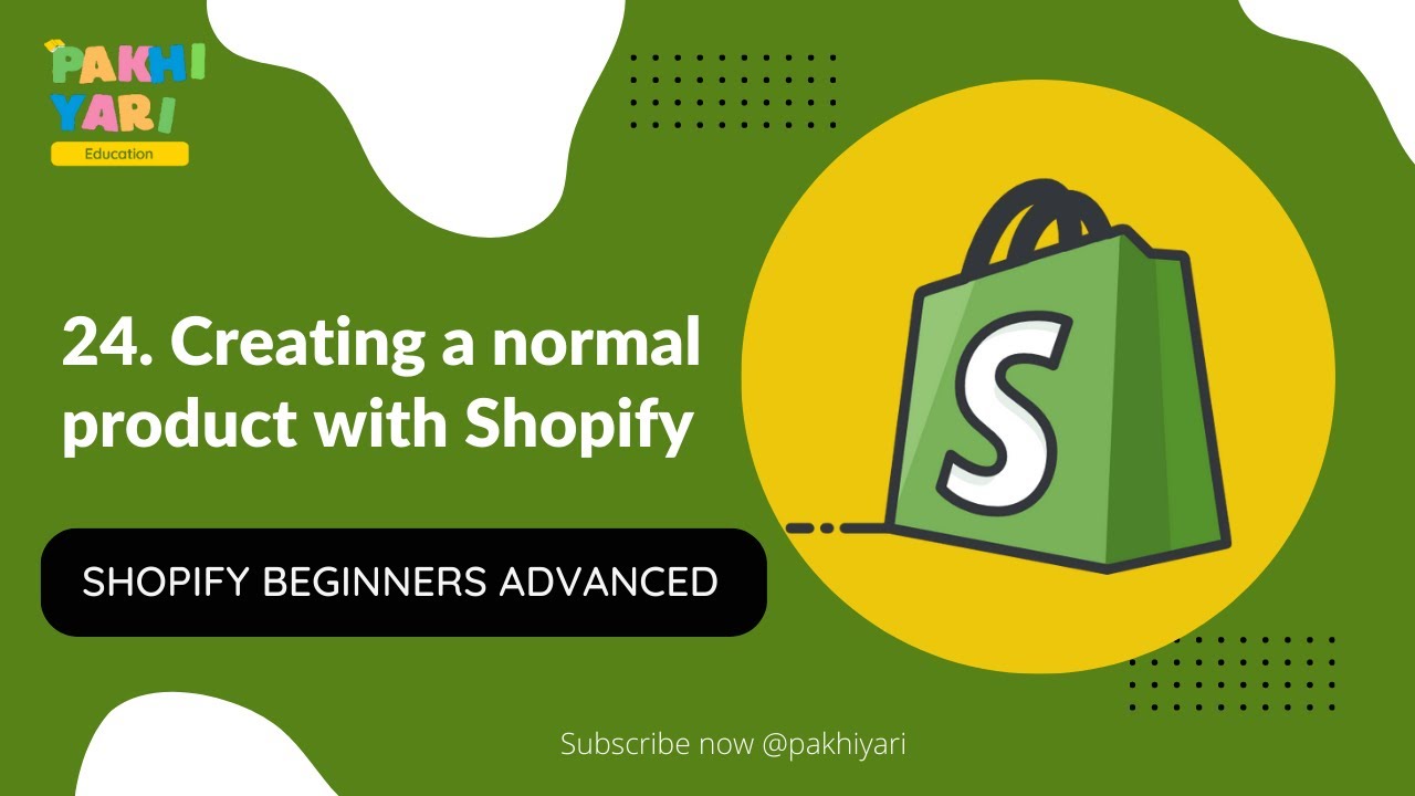 24. Creating a normal product with Shopify - YouTube