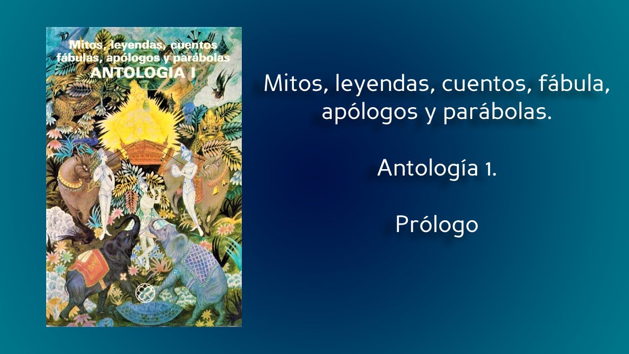 Prologo | Mitos, leyendas, cuentos, fábula, apólogos y parábolas ...