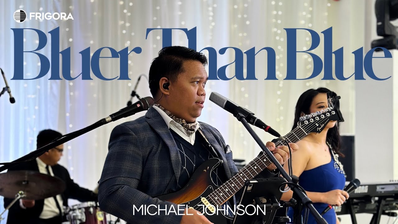 Bluer Than Blue (cover) - Michael Johnson | FRIGORA - YouTube