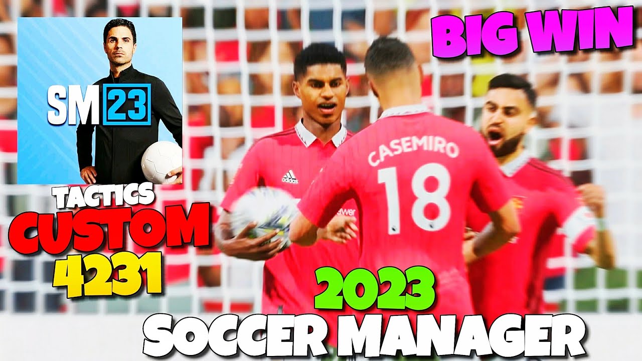 SM23 BEST TACTICS MANCHESTER UNITED 4231 SOCCER MANAGER 2023 CUSTOM ...