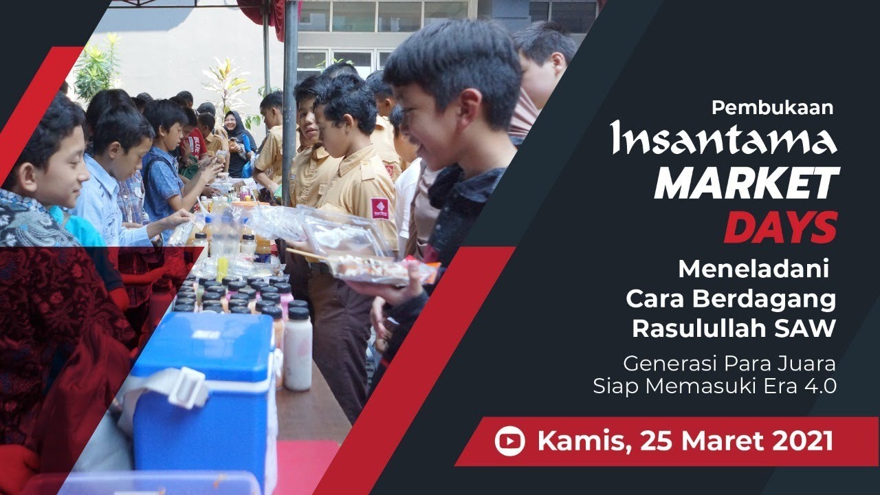 PEMBUKAAN INSANTAMA MARKET DAYS 2021 | SDIT Insantama - YouTube