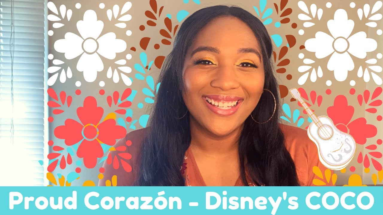 Proud Corazón - Disney's COCO (Cover) - YouTube