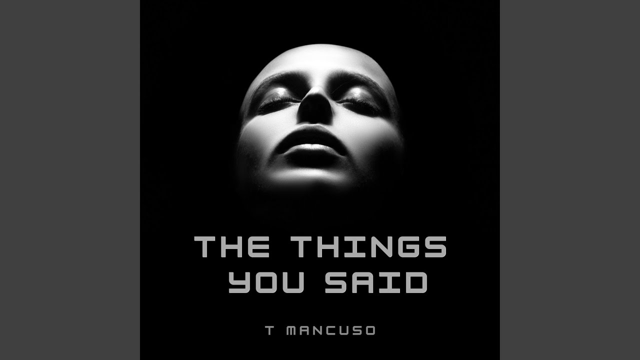 The Things You Said - YouTube