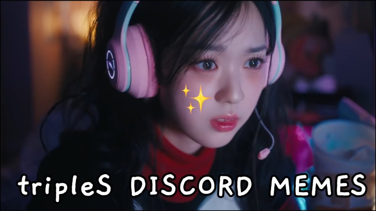 tripleS MEMES I FOUND ON DISCORD | TripToSSS Ep.3 - YouTube