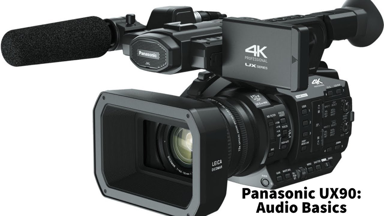 Panasonic UX90: Audio Basics - YouTube