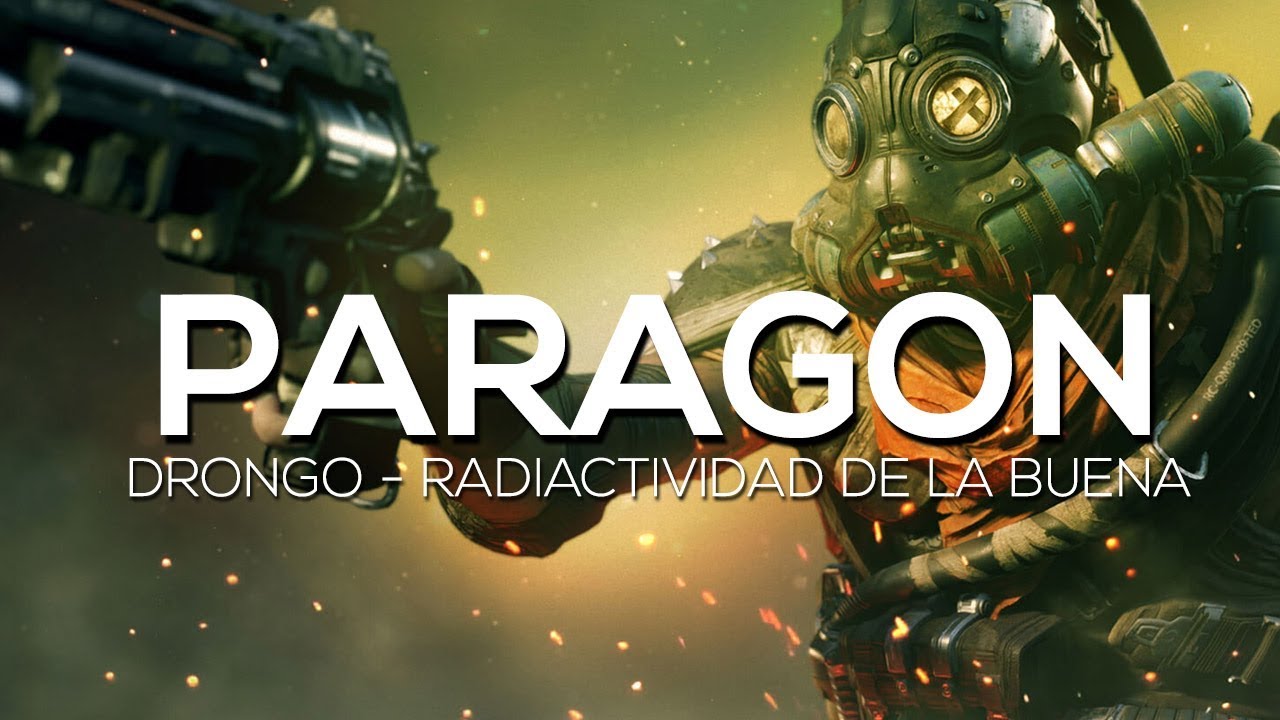 PARAGON | DRONGO - RADIACTIVIDAD DE LA BUENA - YouTube