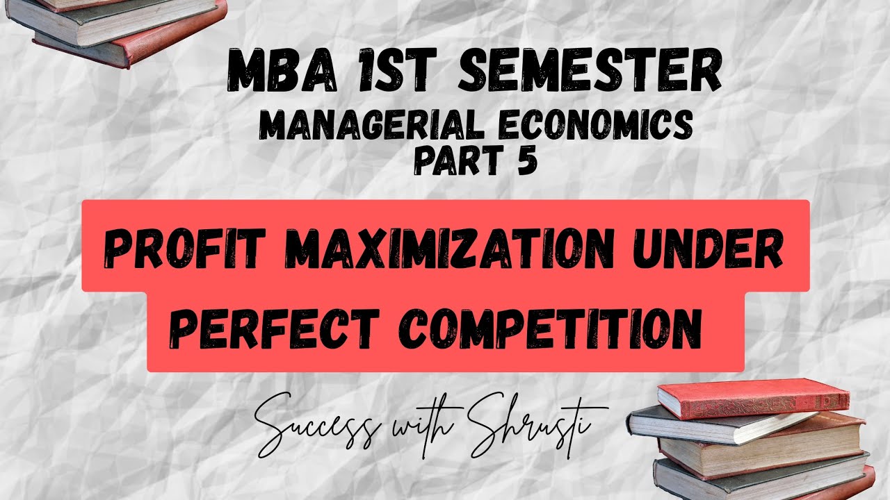 Profit Maximization| Perfect Competition| Managerial Economics|MBA ...