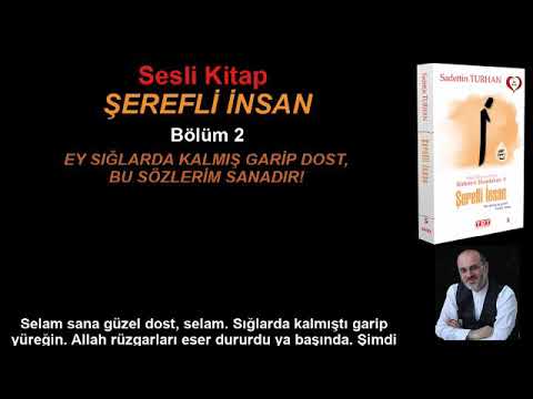 Şerefli insan 2 & sadettin turhan