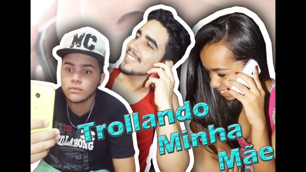Trollando Minha Mãe Made In Tchaine Youtube