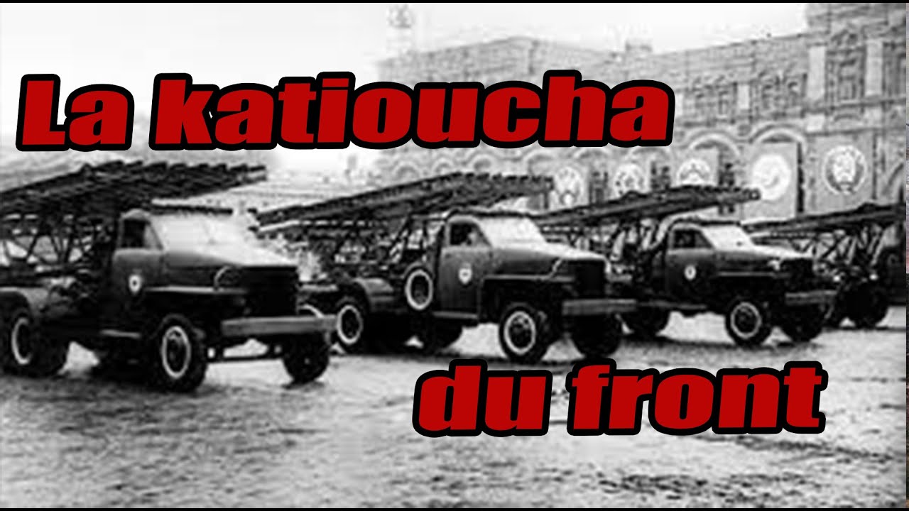 Фронтовая Катюша (La Katioucha du Front) TRADUCTION FRANÇAISE - YouTube