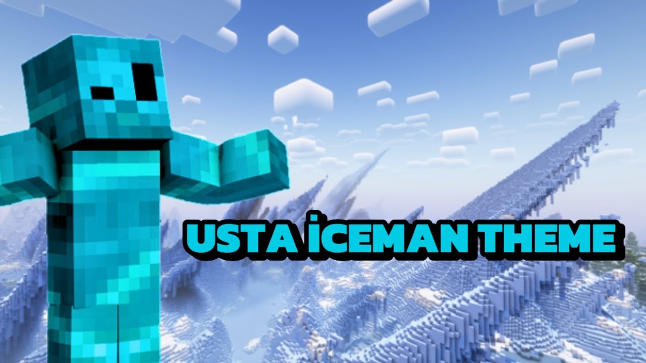 USTA İCEMAN THEME🥶 #keşfet #minecraft #Büyükiceman - YouTube