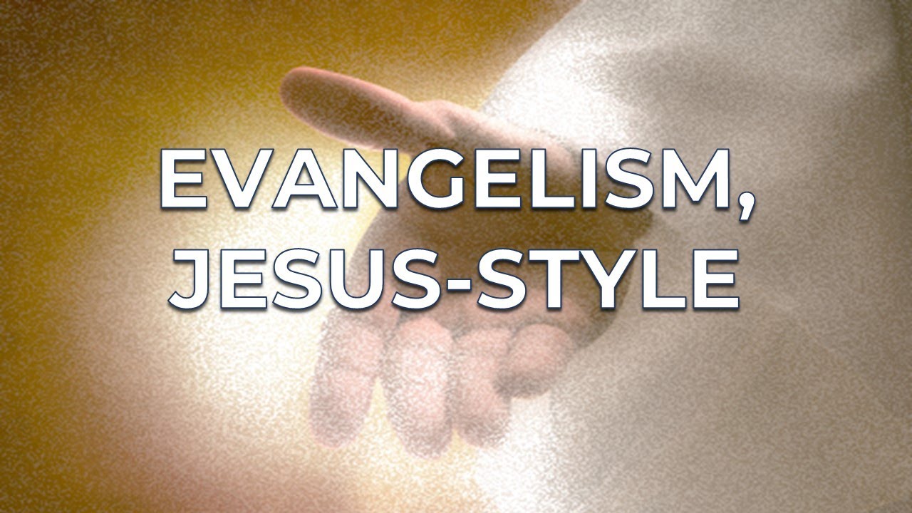 Sunday Service 8/13/23 - Evangelism, Jesus-Style - YouTube