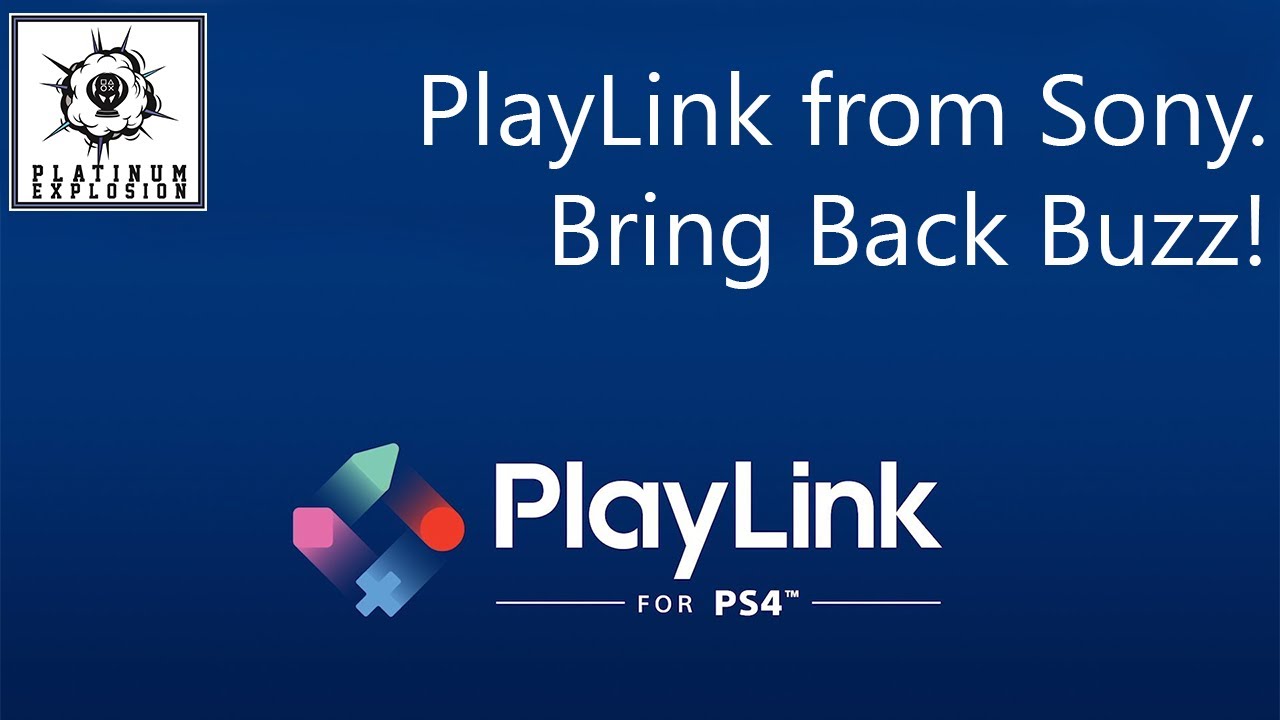 PlayLink from Sony. Bring Back Buzz! - Platinum Explosion: A ...