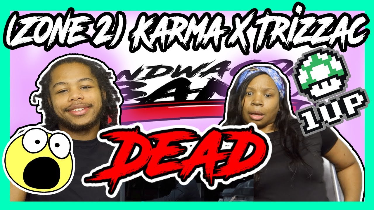 (Zone 2) Karma X Trizzac - Dead (Music Video) REACTION - VLOGMAS 13 ...