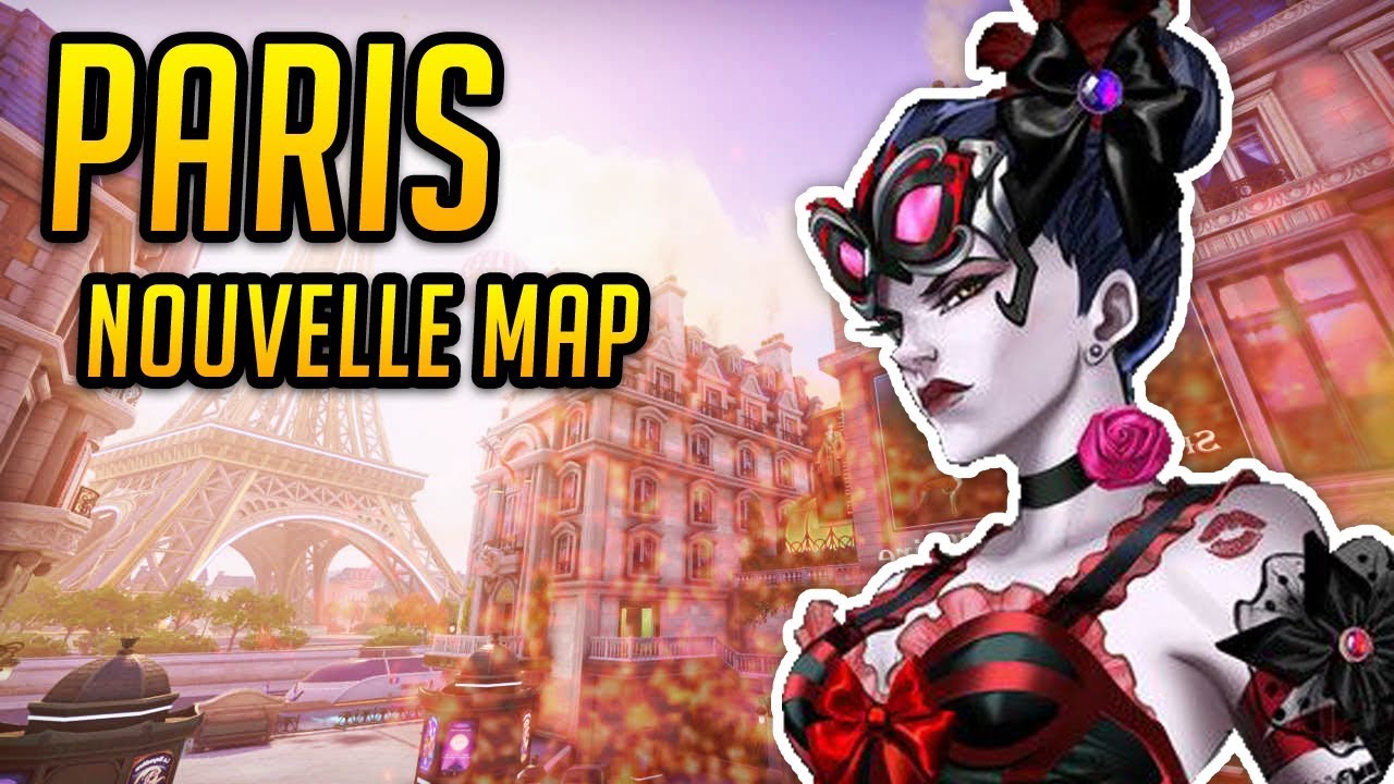 NOUVELLE MAP PARIS SUR OVERWATCH ! - YouTube