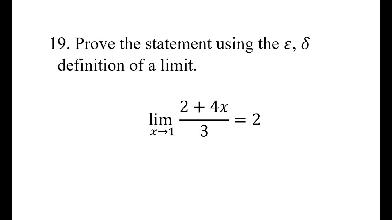 19 Prove The Statement Using The Definition Of A Limit lim x 