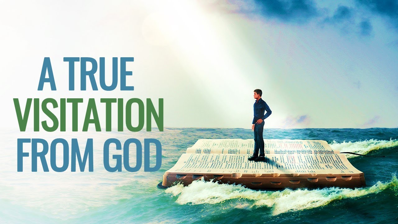 A TRUE VISITATION From God - YouTube