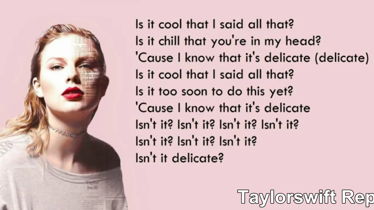 Taylor Swift - Delicate LYRICS (LYRIC VIDEO) REPUTATION - YouTube