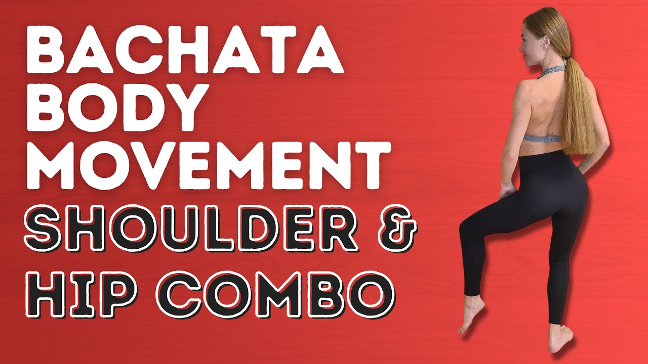 Bachata Body Movement - Shoulder Into Hip Combination - Dance With Rasa ...